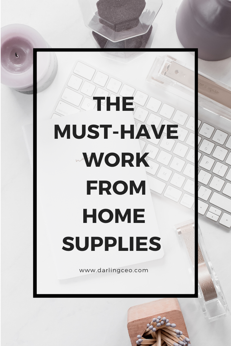 Must Have Work From Home Supplies Pin - The Darling CEO